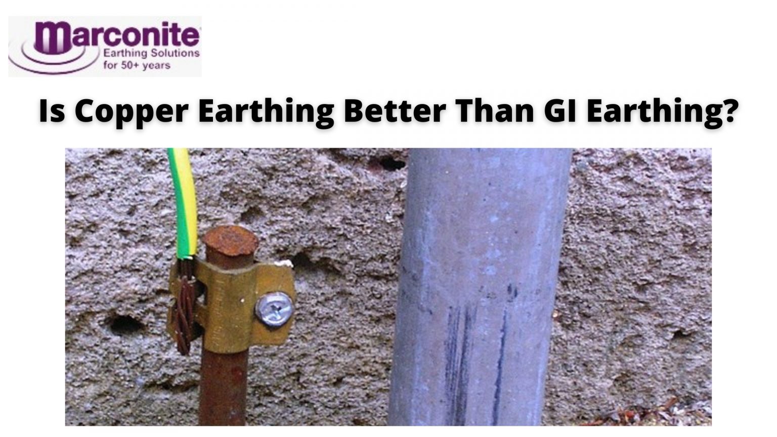 Chemical earthing vs marconite earthing
